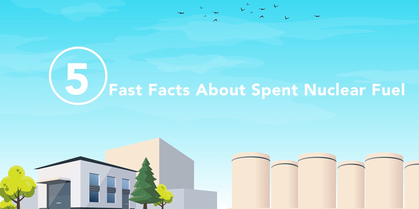 5 Fast Facts about Spent Nuclear Fuel | Department of Energy